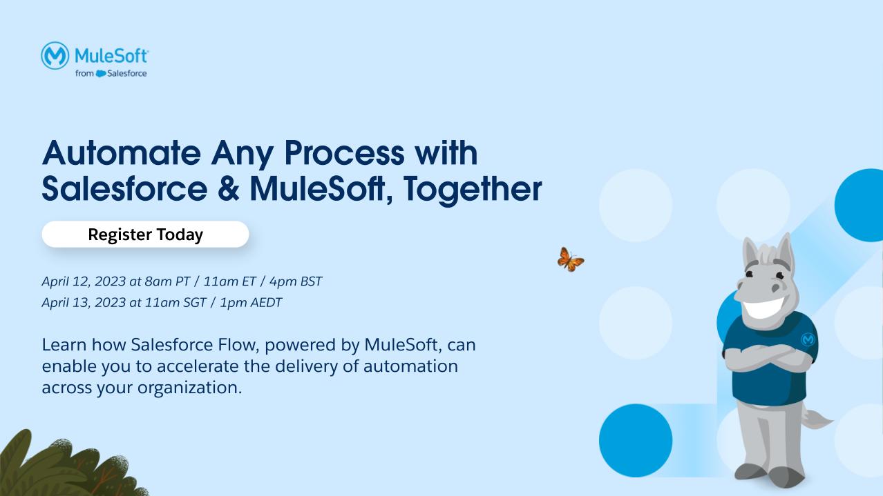 Automate Any Process with Salesforce & MuleSoft, Together | MuleSoft